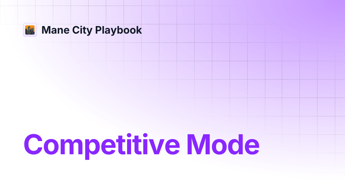 Competitive Mode | Mane City Playbook